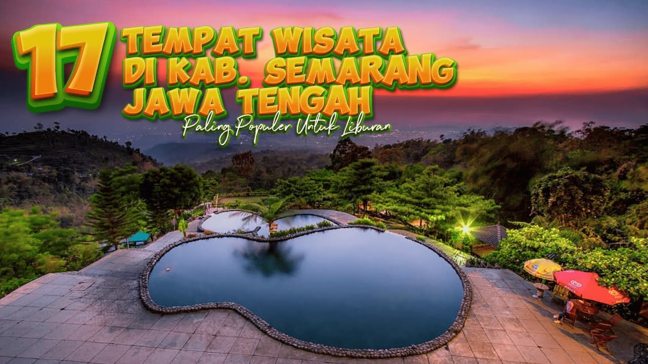 17 Wisata di Semarang, Jateng || 17 Tourist Attractions in Semarang ...