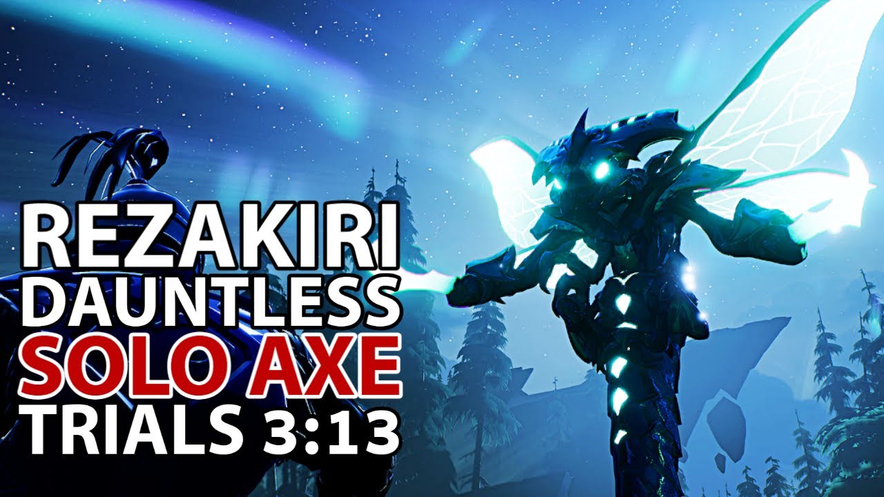 Rezakiri Dauntless Trials - Axe Solo - YouTube