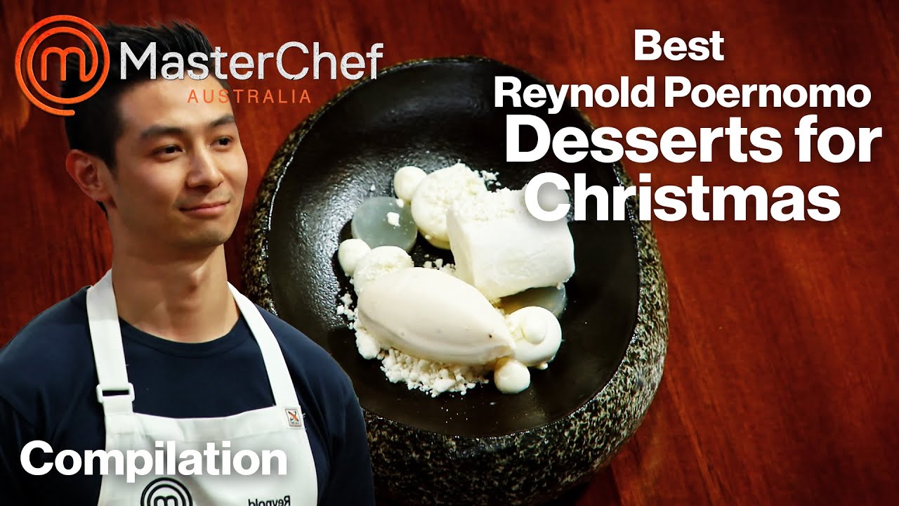 Best Reynold Poernomo Christmas Desserts | MasterChef Australia - YouTube