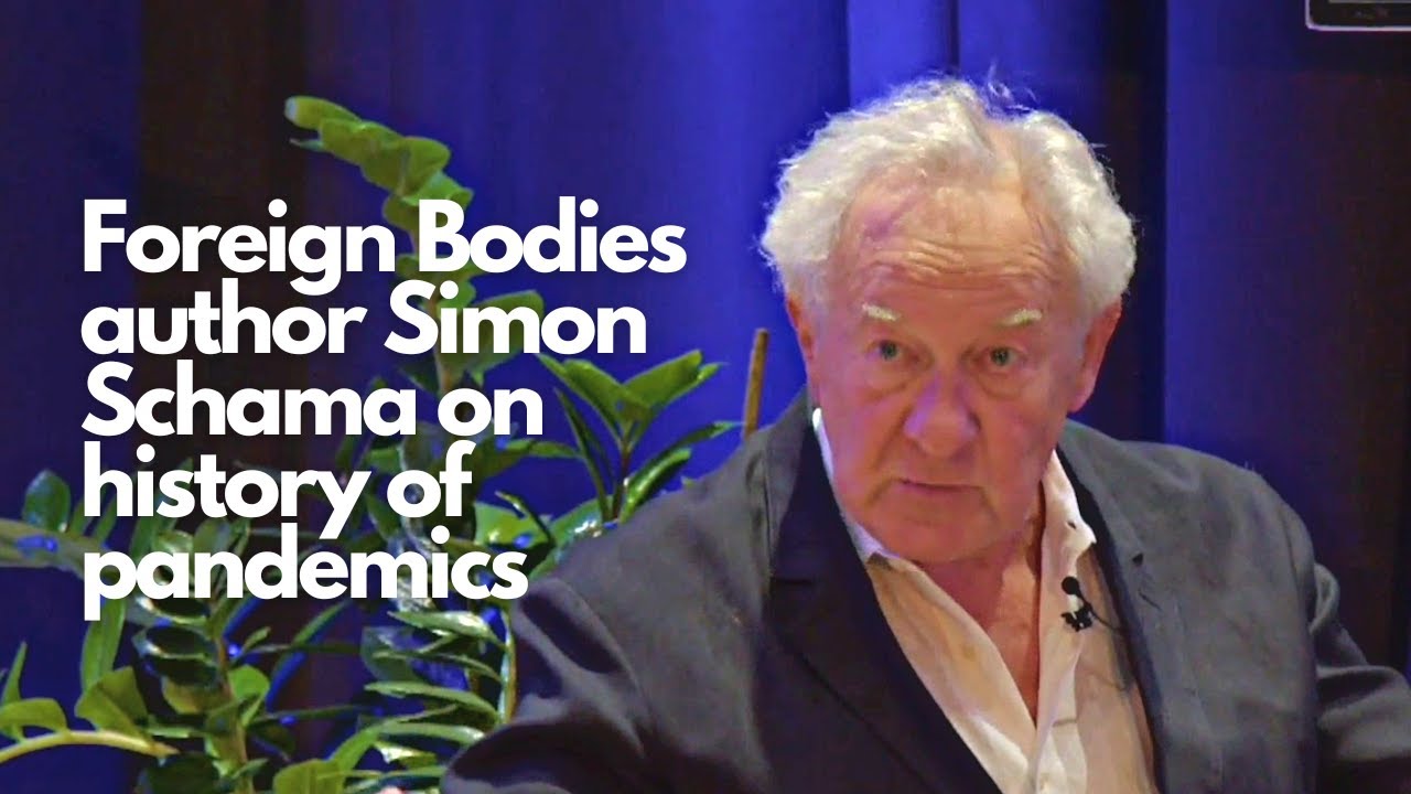 Foreign Bodies author Simon Schama on history of pandemics and health ...