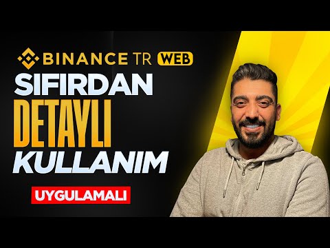 Sıfırdan Başlayanlara ÖZEL Uygulamalı Binance TR Nasıl Kullanılır? - Al-Sat, Para Yükleme-Çekme