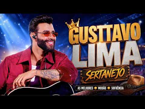 Gusttavo Lima Atualizado 2026 🔥 As Mais Tocadas do Embaixador | Melhores Músicas Sertanejas