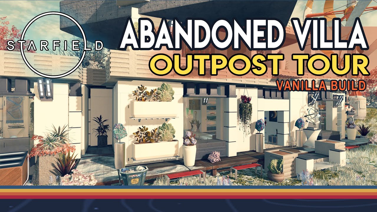 Starfield Abandoned Villa Outpost Tour (no habs build) - YouTube