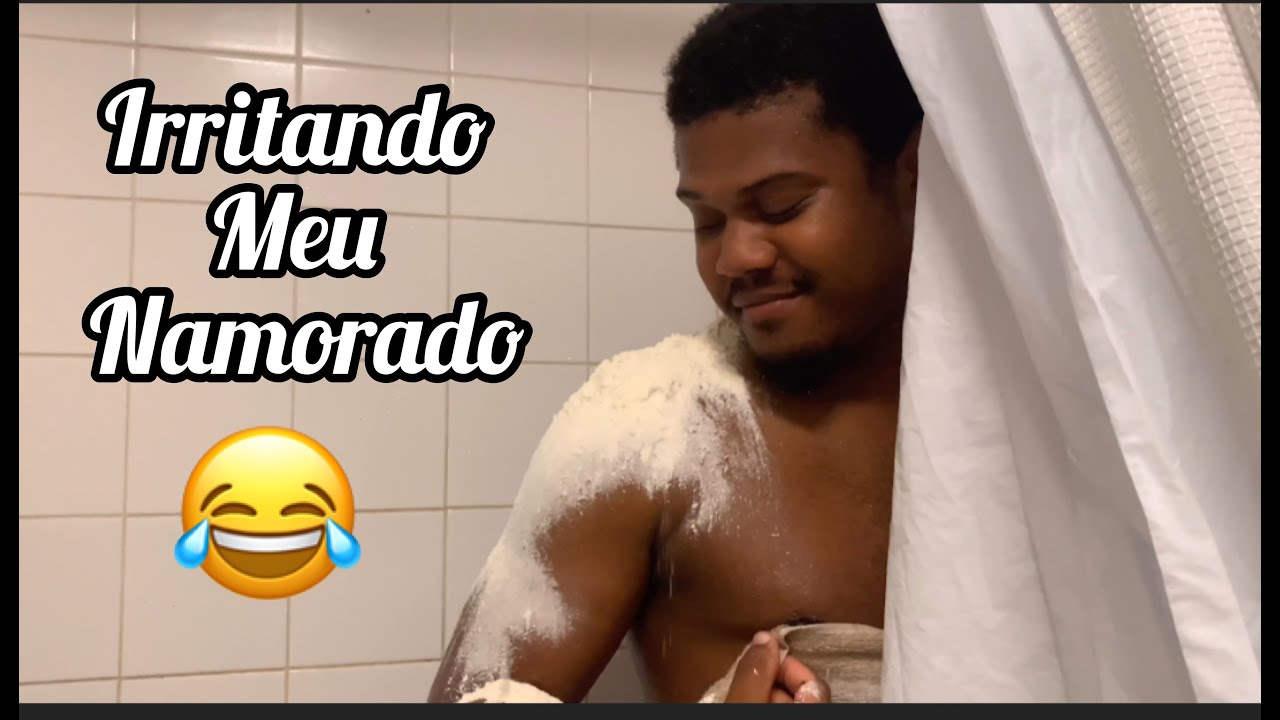 Irritando Meu Namorado Youtube