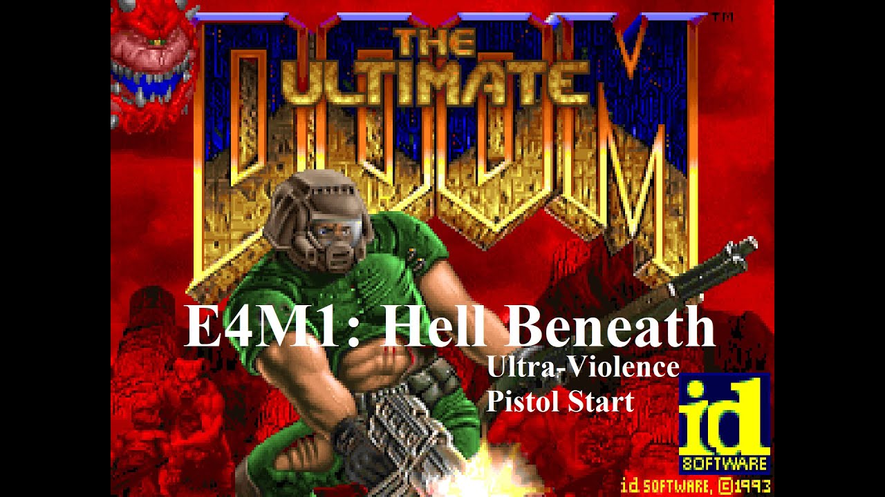 Ultimate Doom E4M1 - Hell Beneath 100% Ultra-Violence - YouTube
