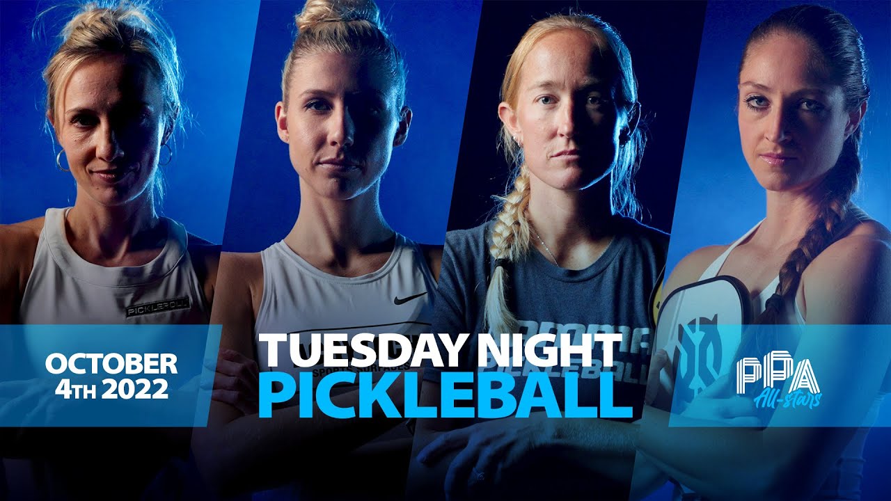 Tuesday Night Pickleball featuring the PPA All-stars | Oct 4th w ...