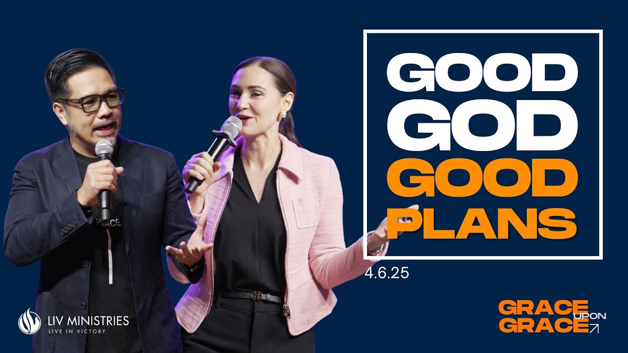 Grace Upon Grace: Good God, Good Plan - YouTube