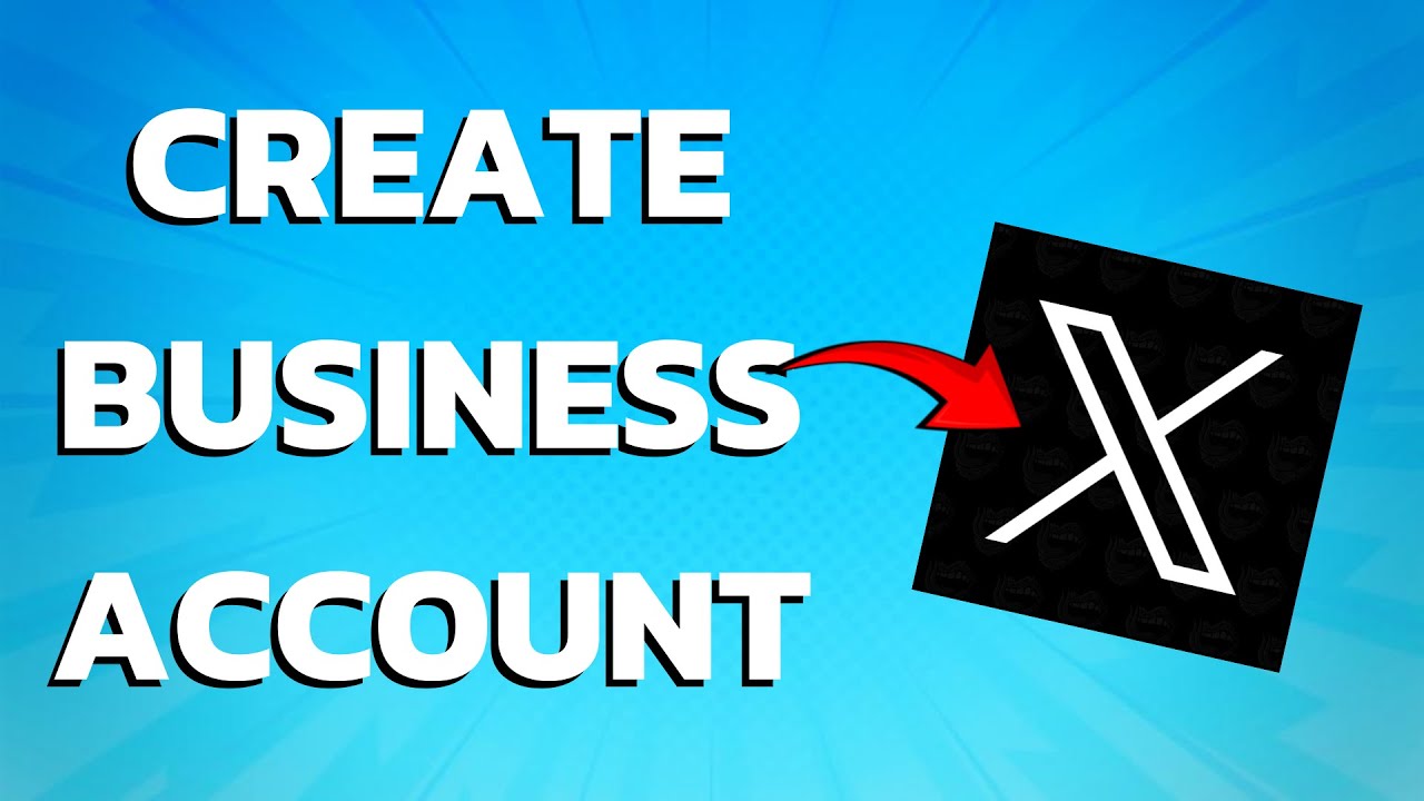 How To Create Business Account On X (PC & PHONE Tutorial) - YouTube