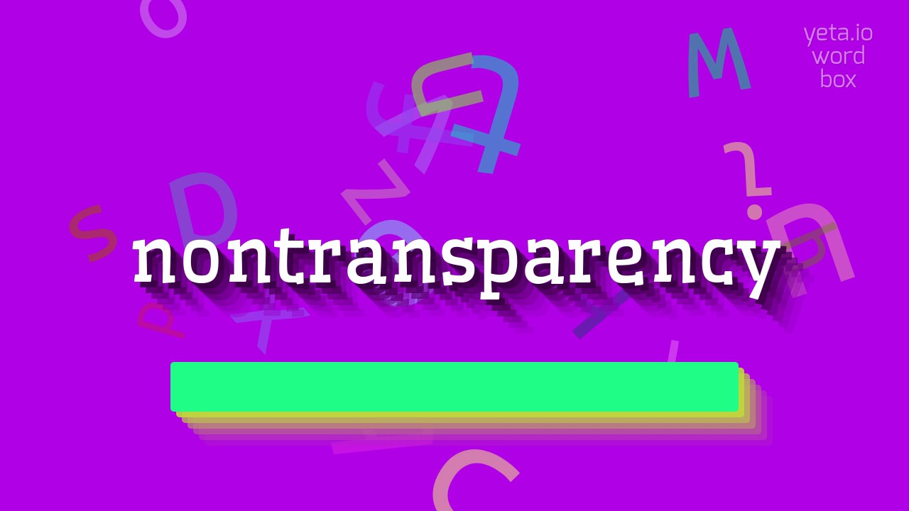 How to say "nontransparency"! (High Quality Voices) - YouTube
