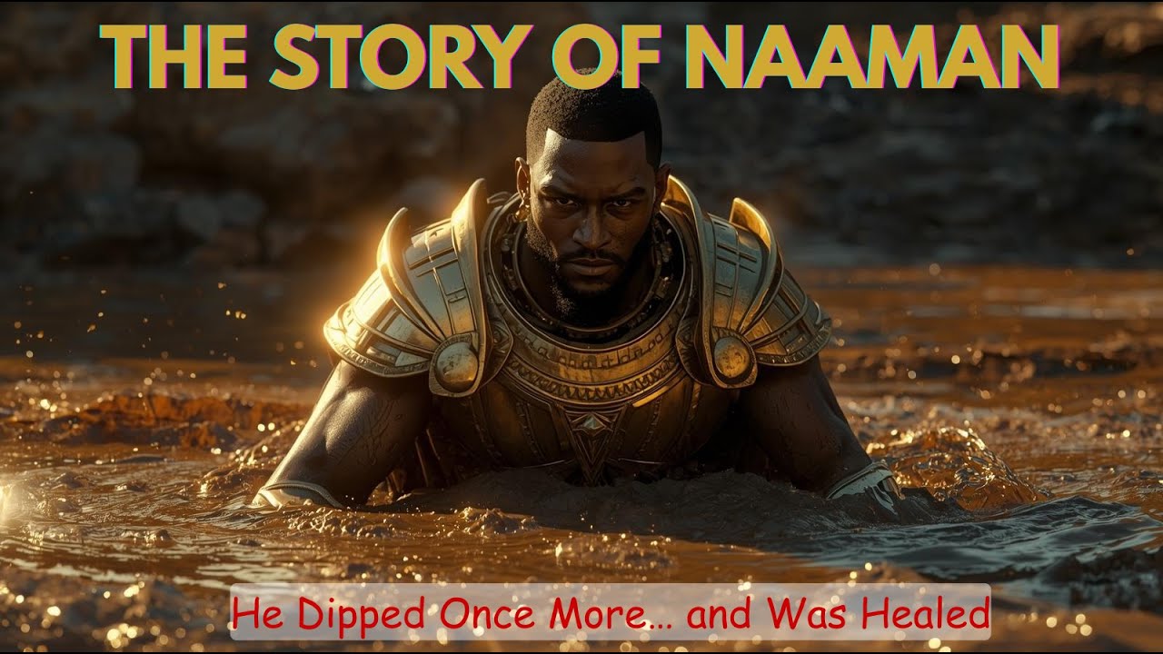 The Healing of Naaman | The Powerful Bible Story of Pride, Faith, and ...