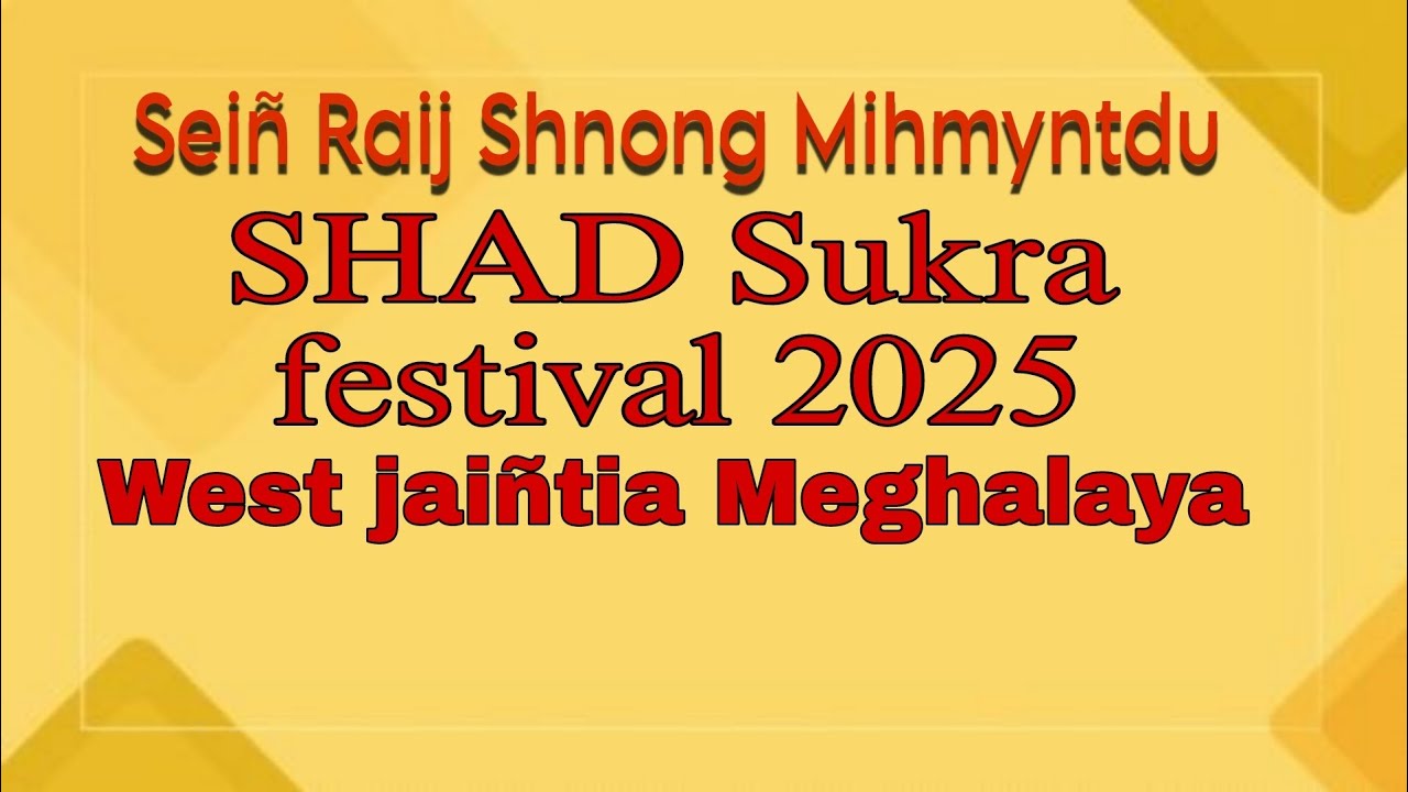 Shad Sukra festival 2025 Seiñ Raij Shnong Mihmyntdu - YouTube