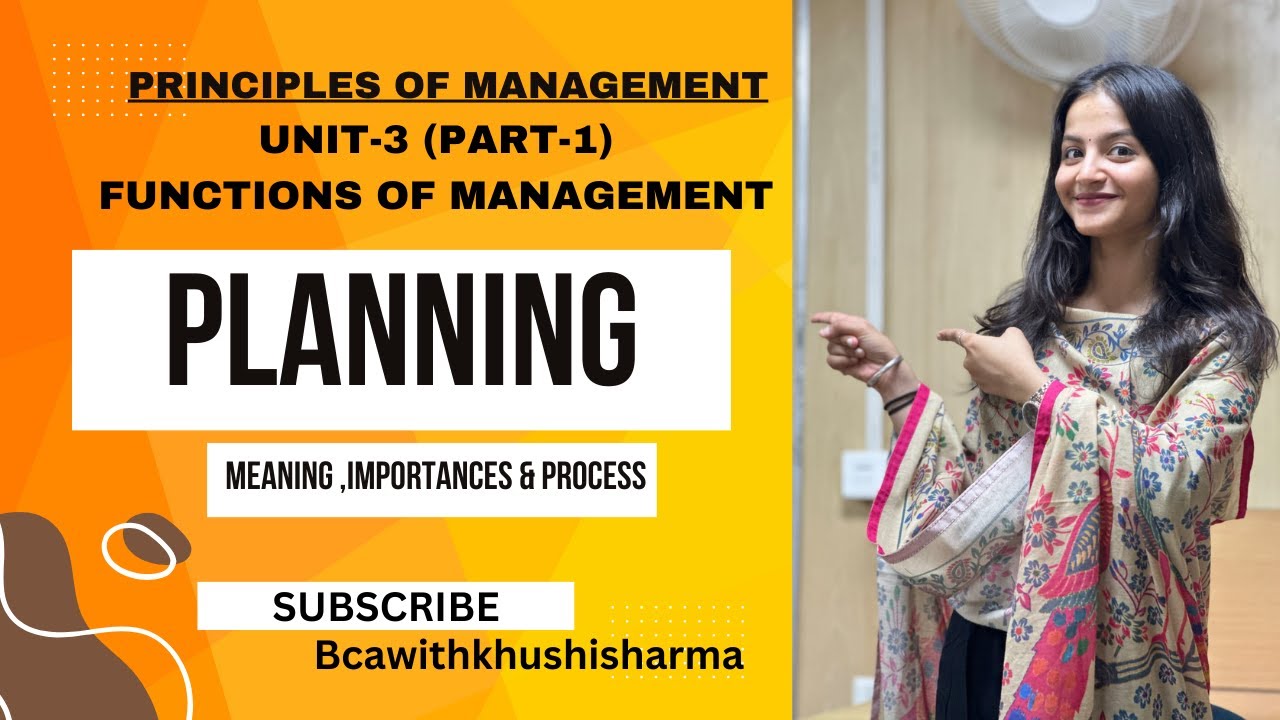 POM UNIT-3 (PART-1)|PLANNING|IMPORTANCES & NEEDS|PROCESS OF PLANNING ...