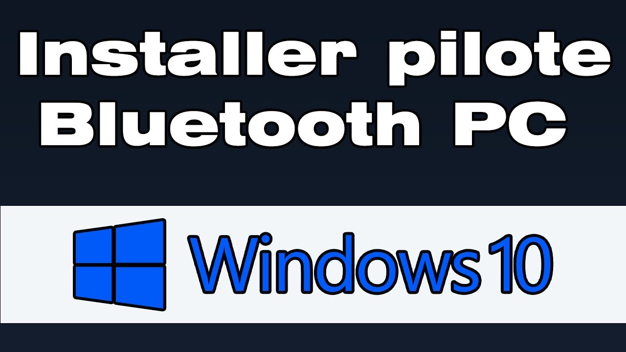 Comment activer ou installer le pilote Bluetooth sur Windows 10 - YouTube