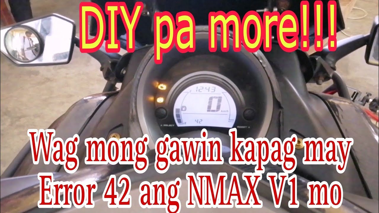 Wag gawin kapag may ERROR 42 ang NMAX V1 mo, wag mag DIY mapa gastos ka ...