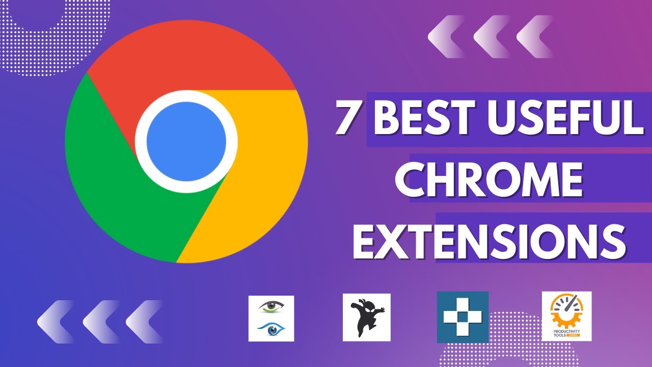 7 Most Useful Chrome Extensions | Best Chrome Extensions | Mostly Used ...