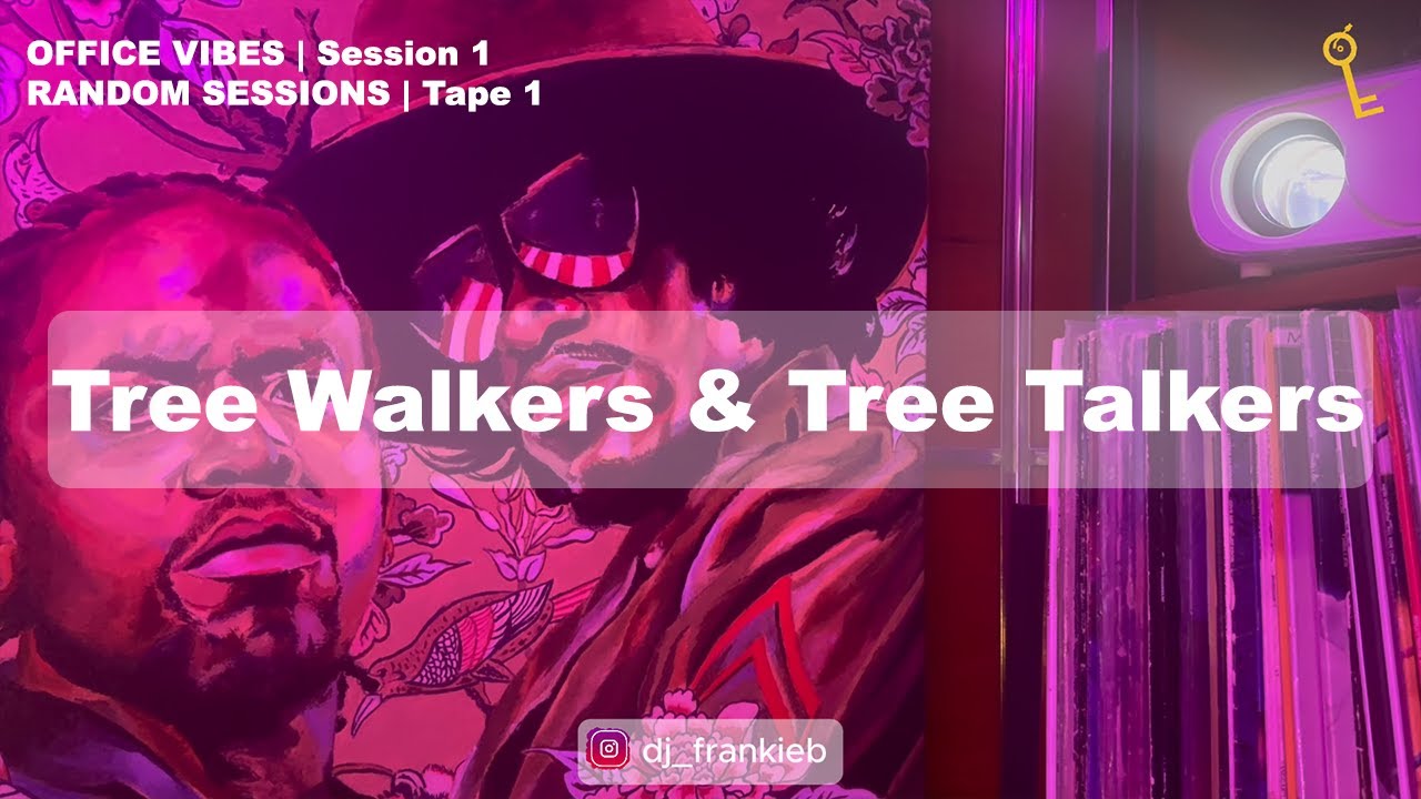 Office Vibes Session 1: Random SessionsTape 1: Tree Walkers & Tree Talkers - YouTube