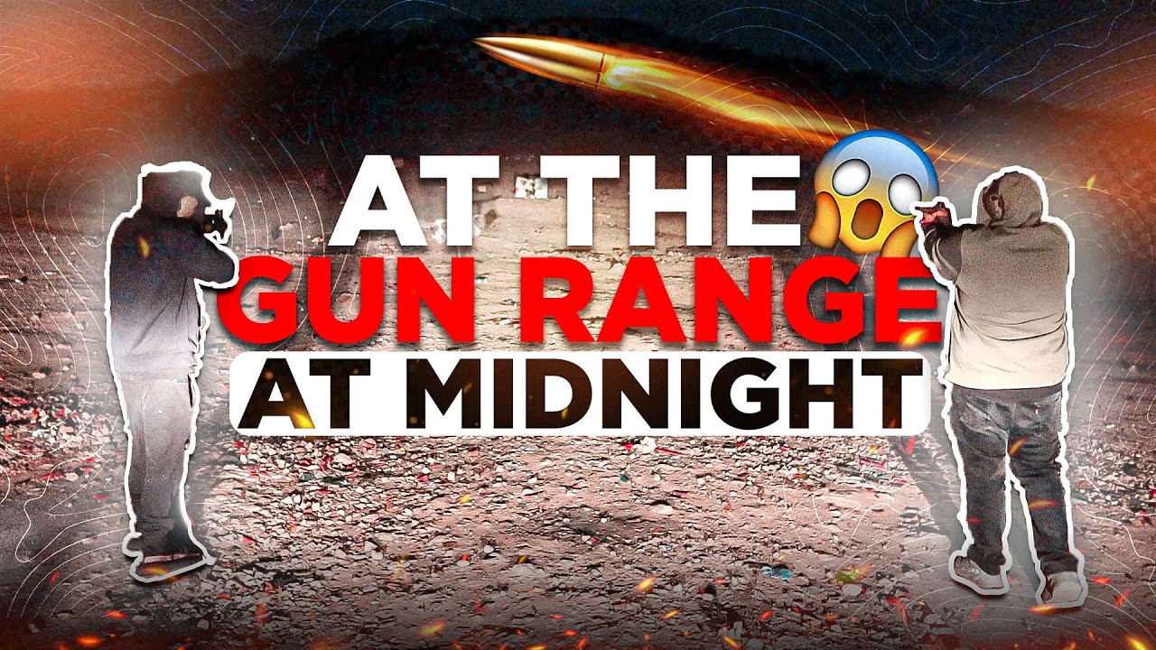At The Gun Range At Midnight - YouTube