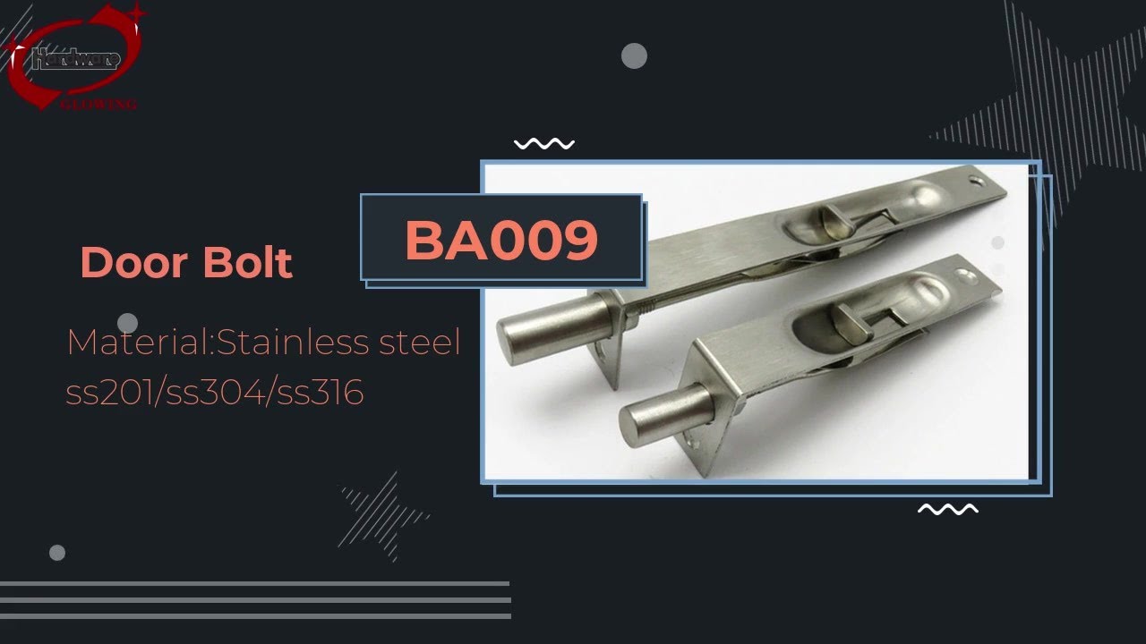 Glowing Hardware Quality Manufacturer Stainless Steel Door Bolt BA009 ...