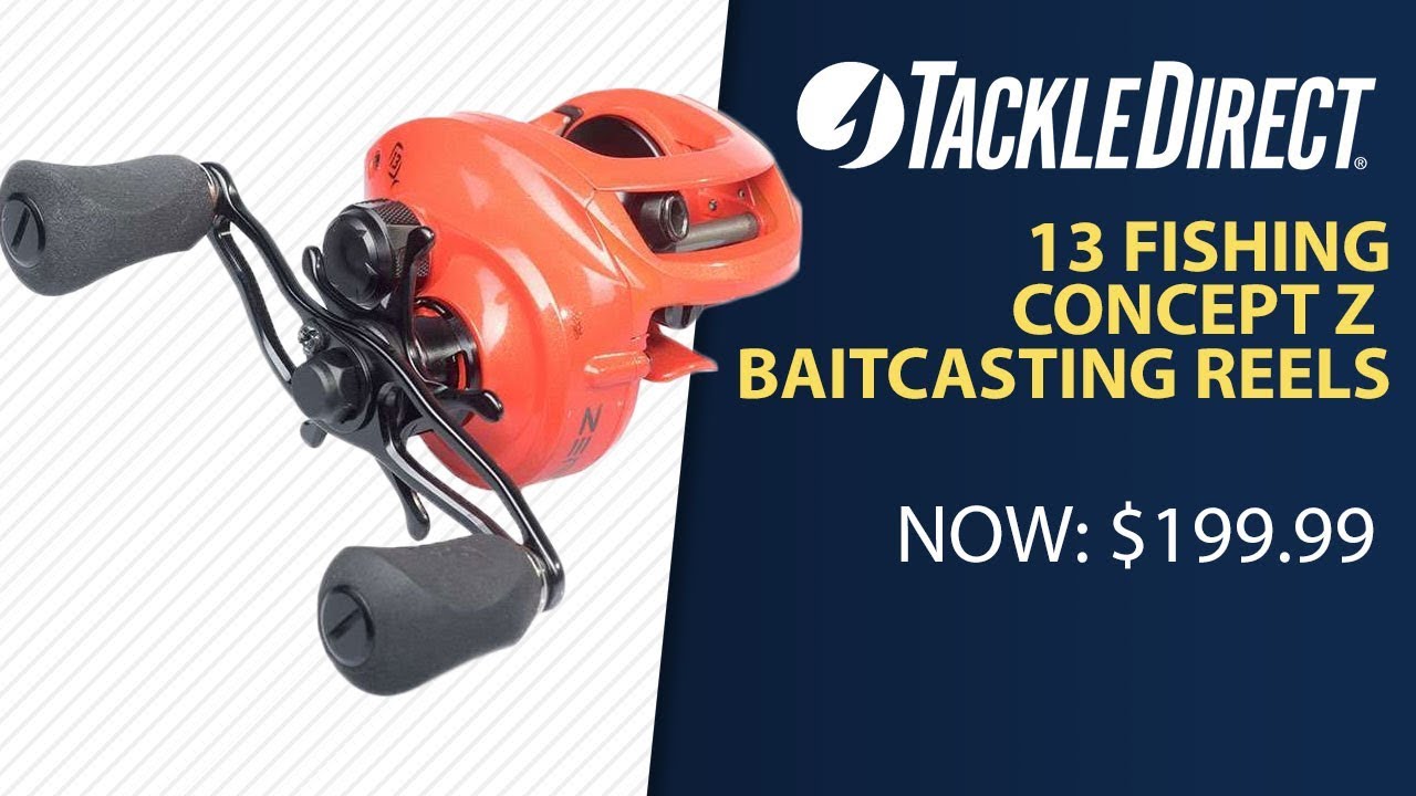13 Fishing Concept Z Baitcasting Reels at TackleDirect - YouTube