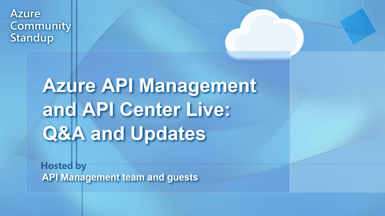 API Management and API Center Live: Updates and Q&A | Azure API ...