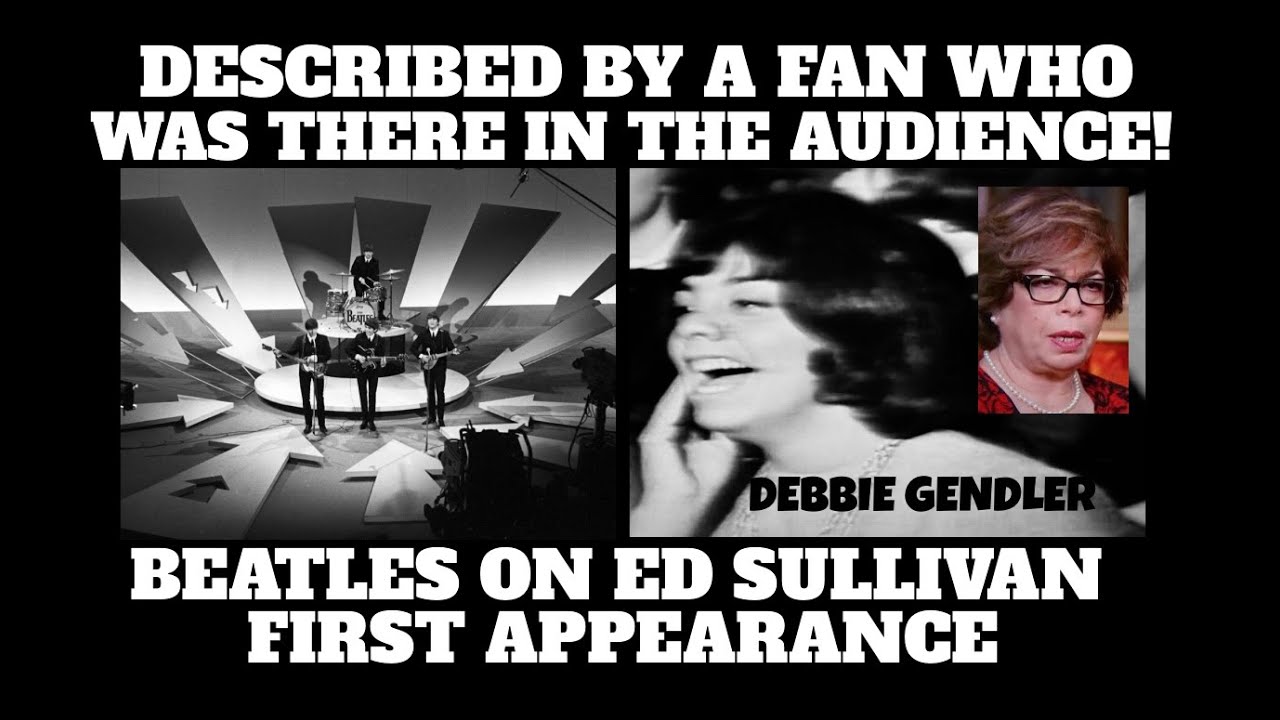 Beatles on Ed Sullivan ~ Interview With a Fan Who Was in the Audience ...