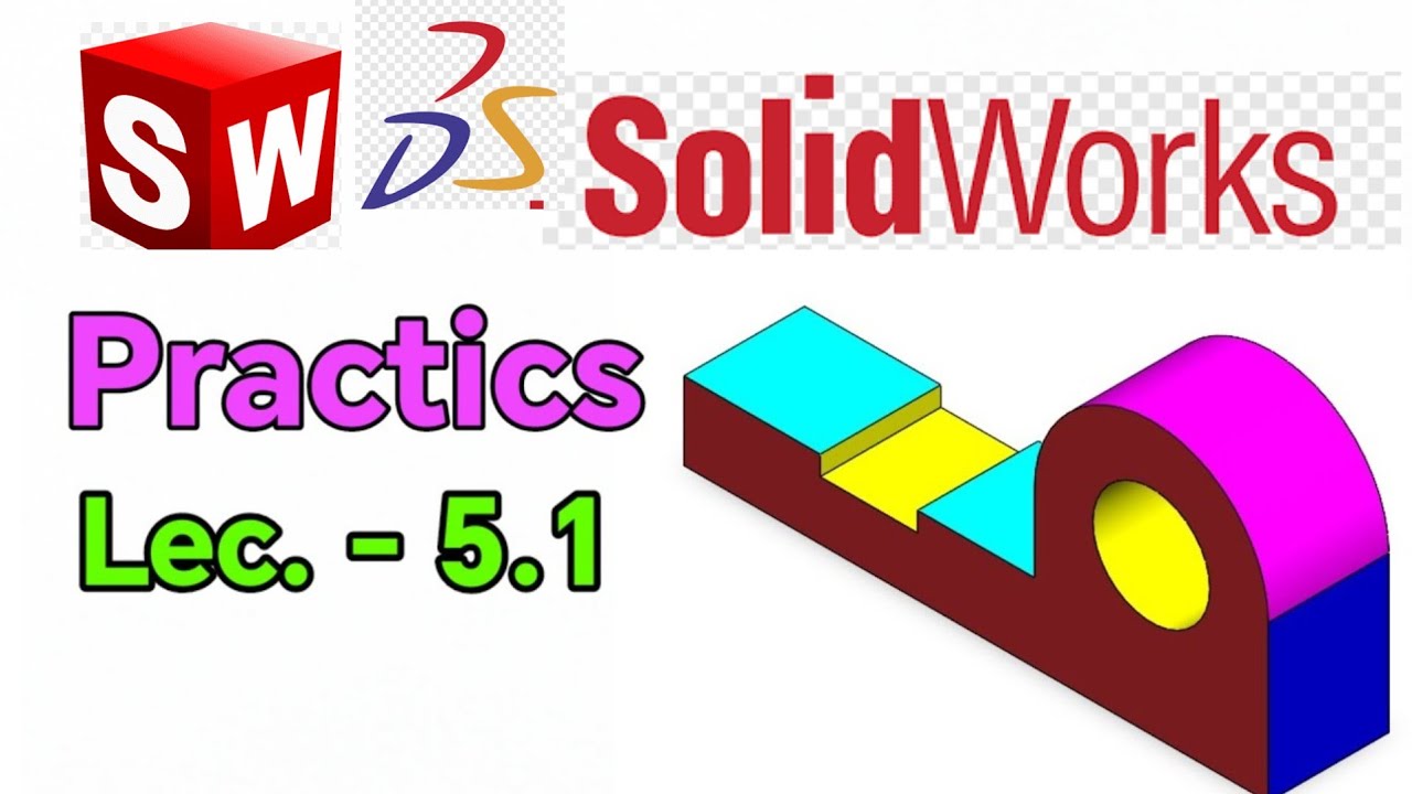 Solid works tutorial - solidworks practice lecture 5.1 - YouTube