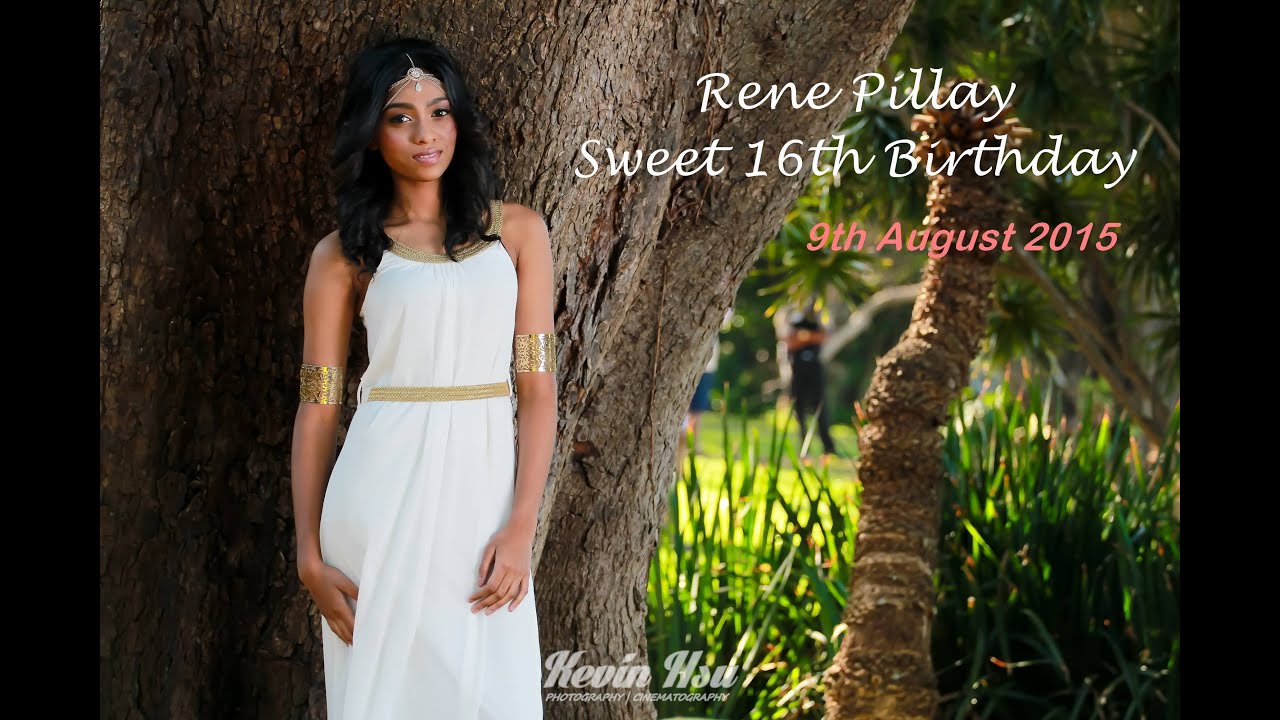 Rene Pillay's Sweet 16th Birthday HIGHLIGHTS HD 1080p - YouTube