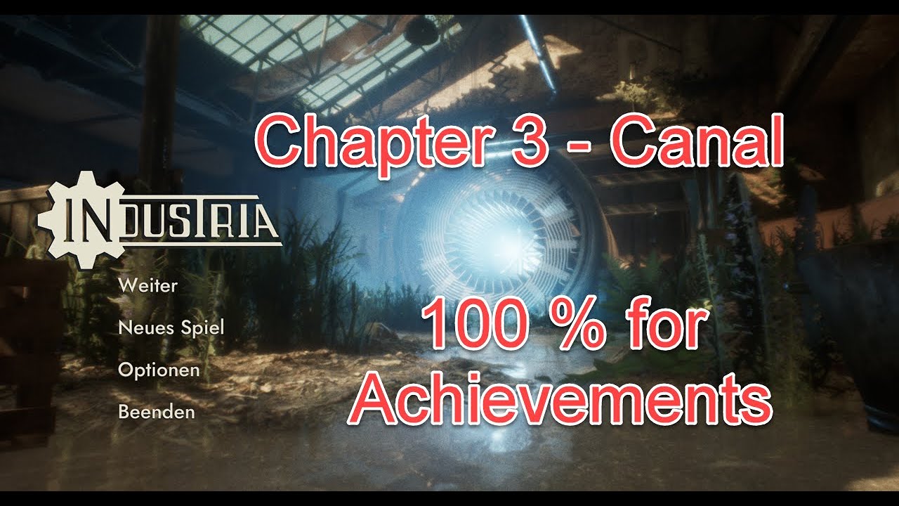 Industria | Chapter 3 - Canal | Gameplay Walkthrough with all Notes and ...