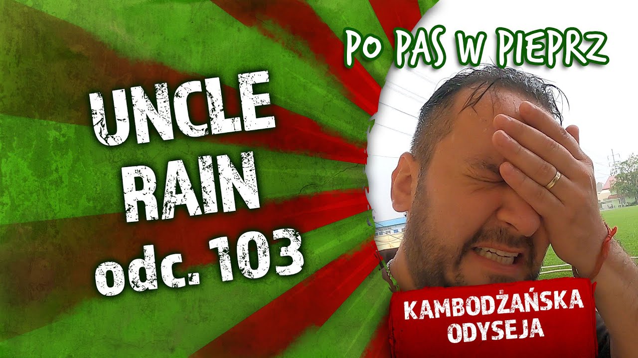 Uncle Rain. Odc. 103 - YouTube