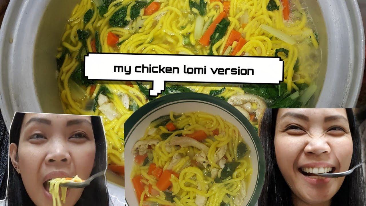 chicken lomi with petchay / simple chicken lomi recipe | panlasang ...