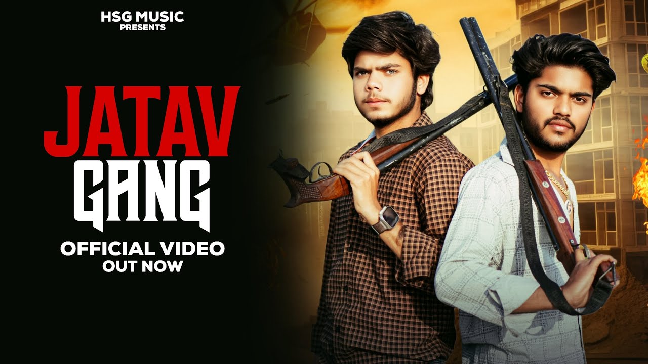 JATAV GANG || HARSH SAGAR & SANJU SAGAR || HSG MUSIC ( OUT NOW ) - YouTube