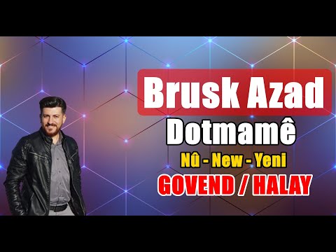 Brusk Azad - Dotmamê ( Potbori ) - Kürtçe Düğün Halay Şarkısı