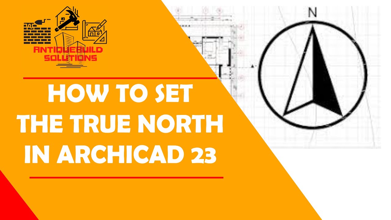 How to Set the True North in ArchiCAD 23 - YouTube