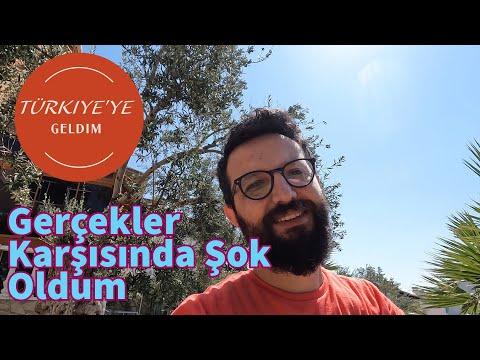 Türkiye'ye Geldim Şok Oldum