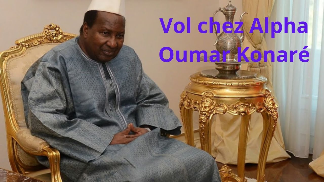 Vol chez Alpha Oumar Konaré Ancien président du Mali - YouTube