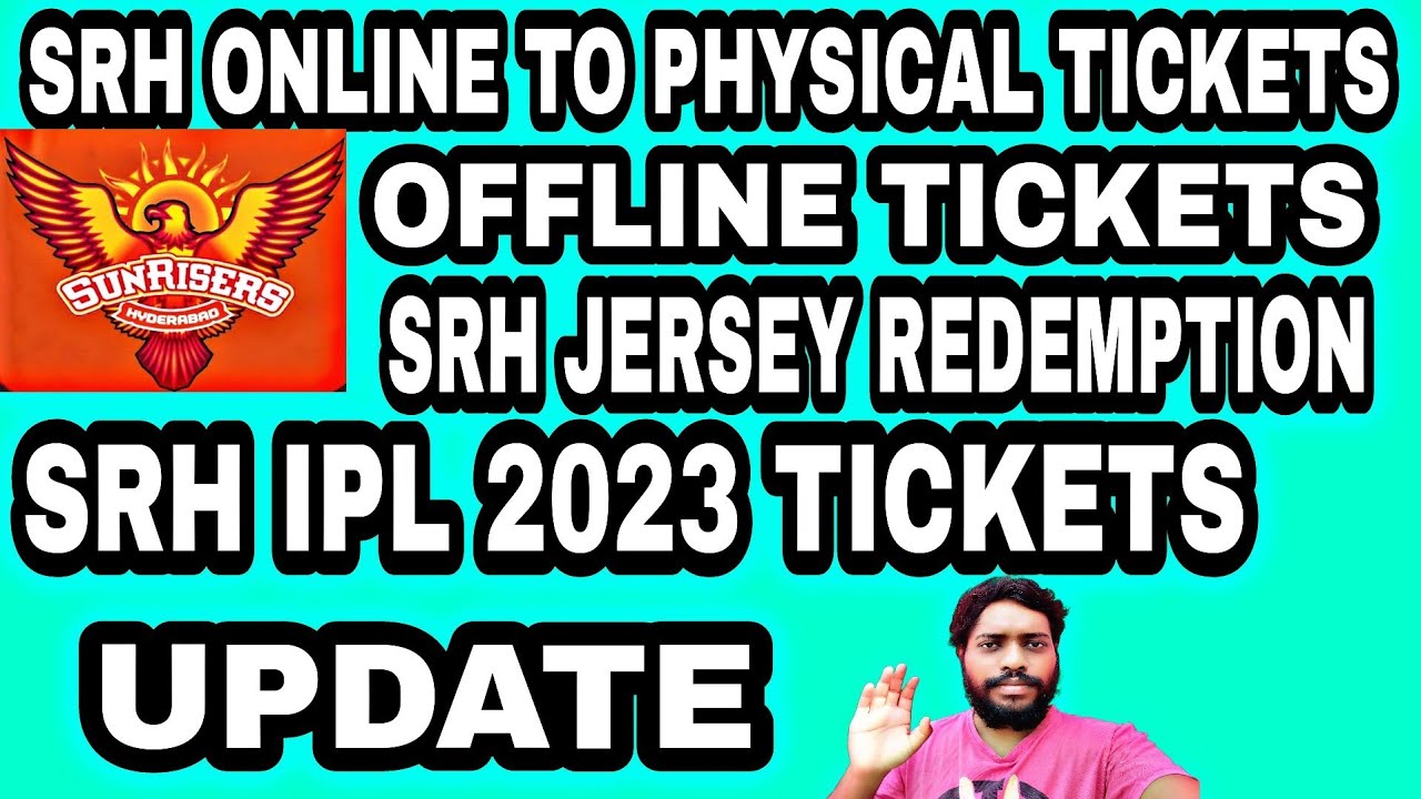 ipl 2023 sun risers hyderabad tickets online and offline | srh tickets ...