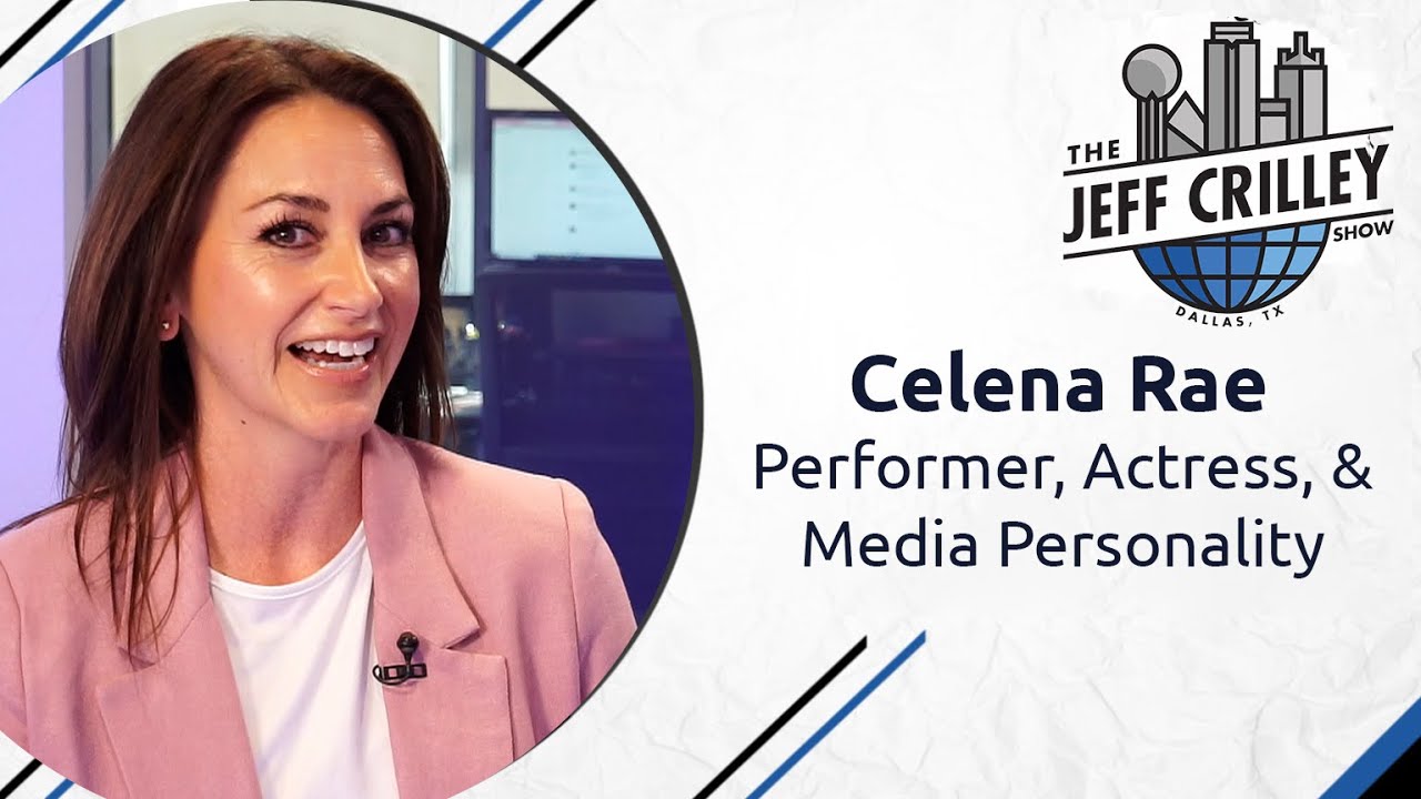 Celena Rae, Performer, Actress, & Media Personality | The Jeff Crilley ...