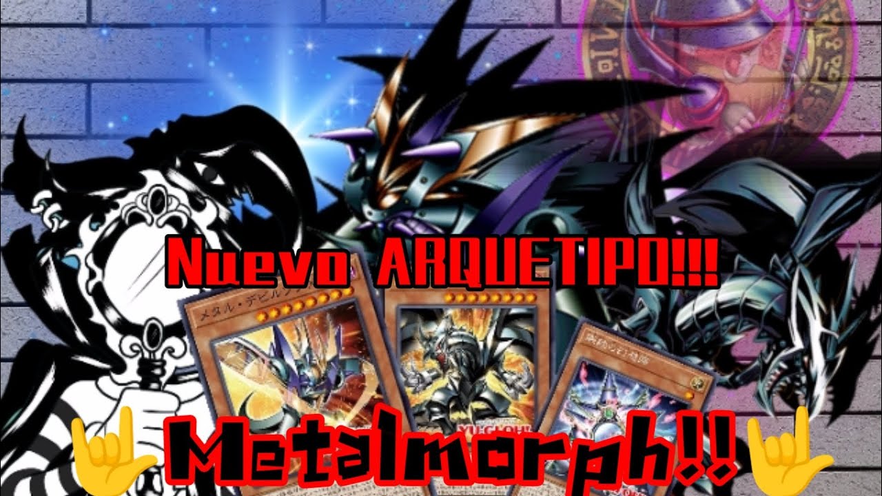 Yu-Gi-Oh! El nuevo Arquetipo Metalmorph!! 🤟 - YouTube