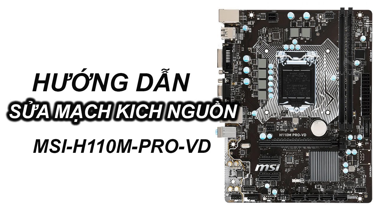 Hướng dẫn fix lỗi kích nguồn main MSI-H110M-PRO-VD - YouTube