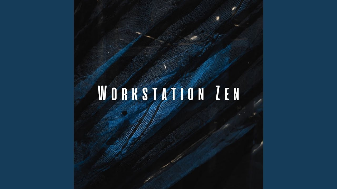 Calm Workstation Zen Flow - YouTube Music
