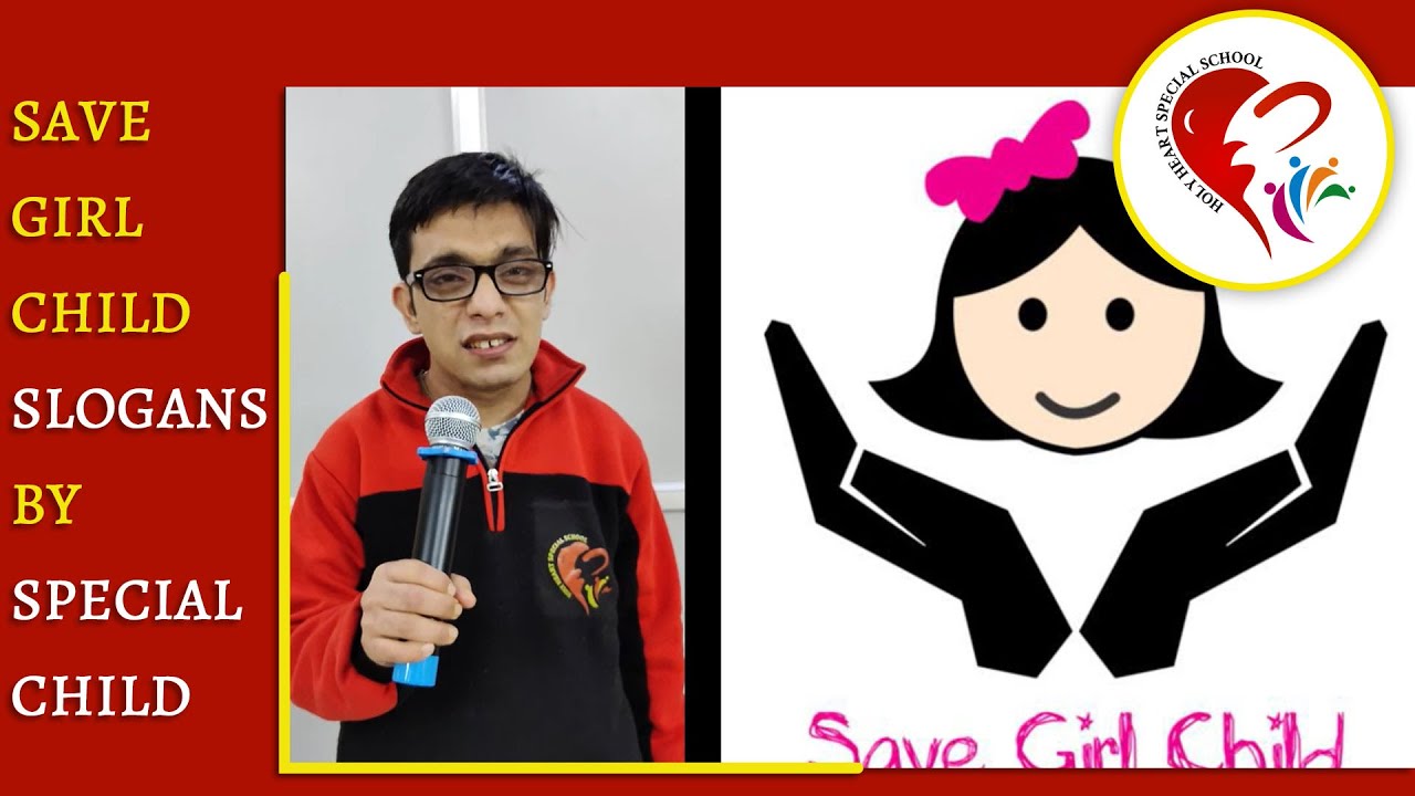 Save Girl Child slogans by Special child @HolyHeartSpecialSchool # ...