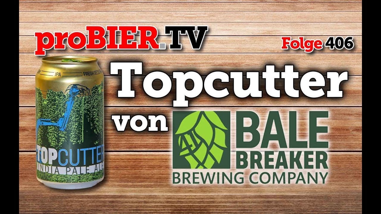 Topcutter von Balebreaker | proBIER.TV - Craft Beer Review #406 [4K ...
