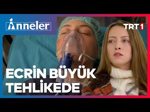 Ecrin Büyük Tehlikede | Anneler 120. Bölüm