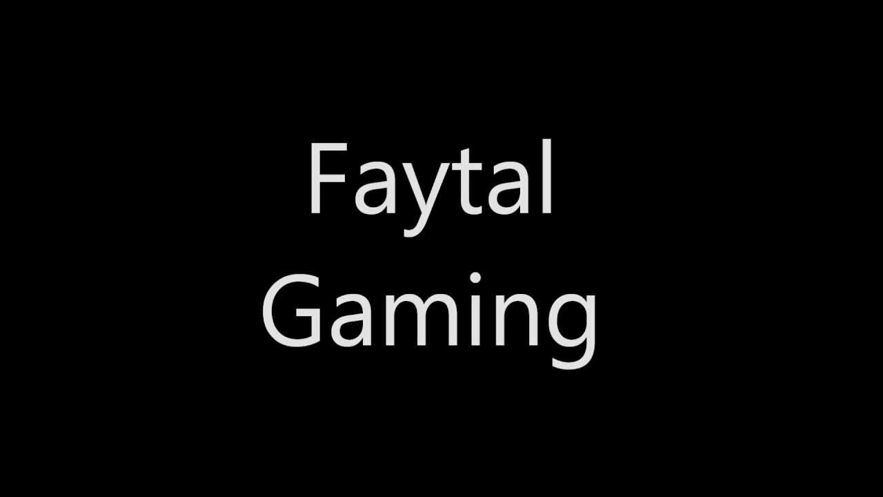 Faytal Gaming Intro - YouTube