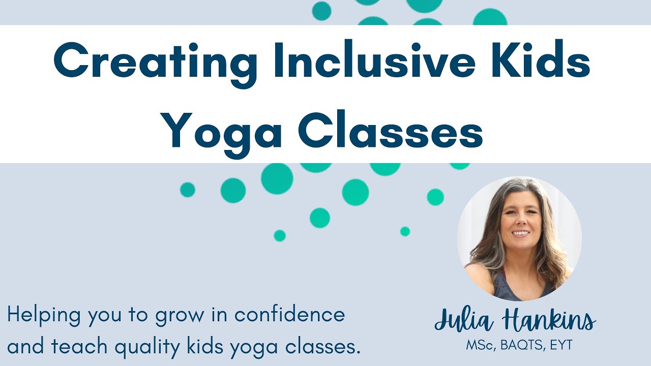 Creating Inclusive Kids Yoga Classes - YouTube