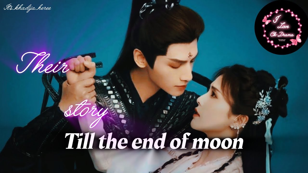 Teri Meri Kahani (Till the end of moon 🌝) Tan tai jin ♥️ Ye xi wu ...
