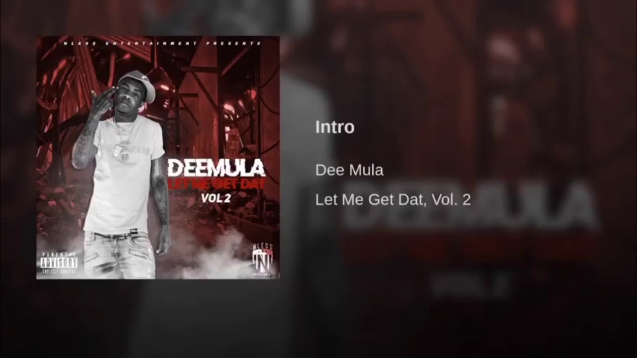 Dee Mula - Into (Slowed Down) Let Me Get Dat, Vol. 2 - YouTube