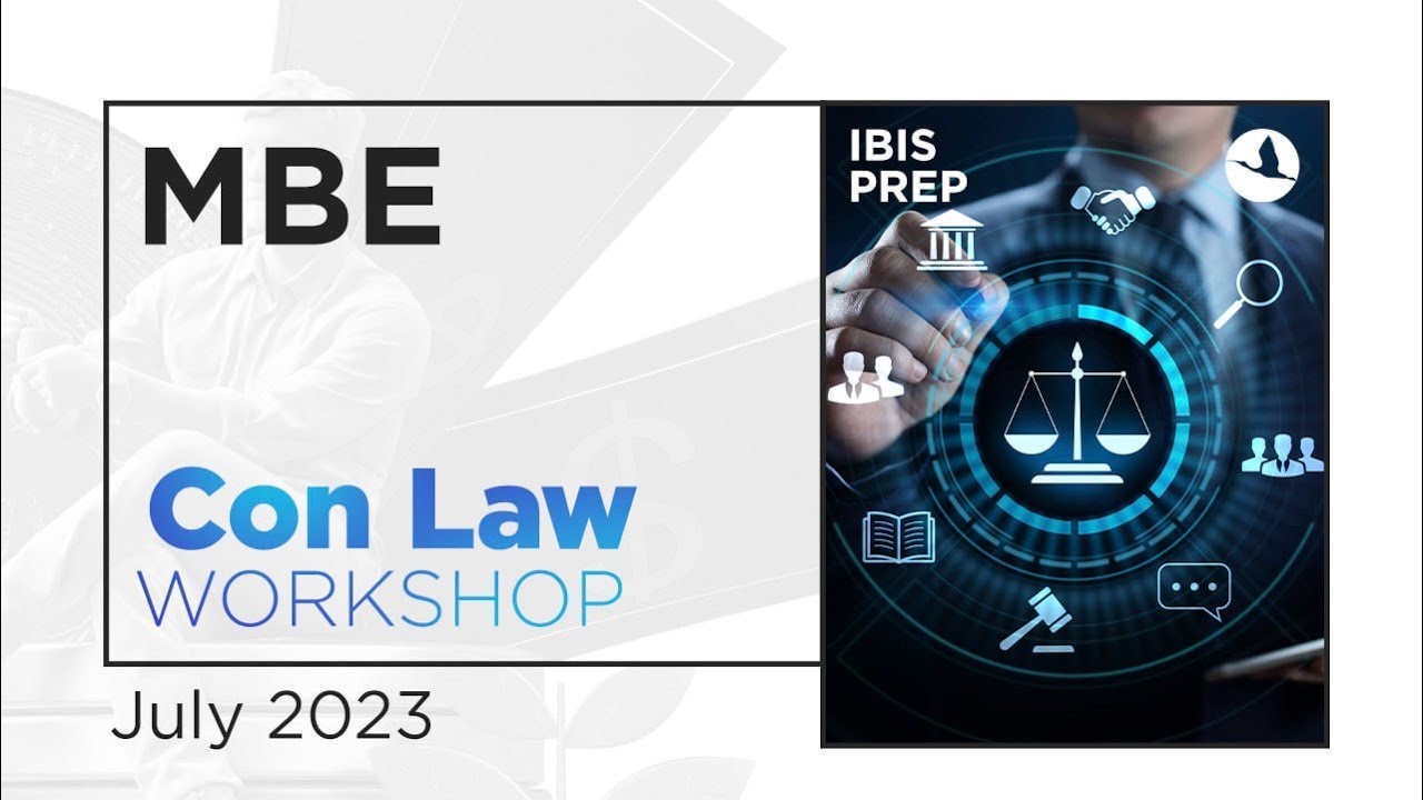 Con Law MBE Workshop July - YouTube