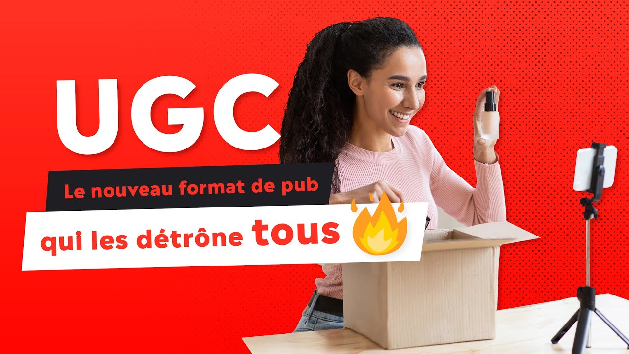 Publicités UGC: 11 exemples à copier dans tes campagnes - YouTube