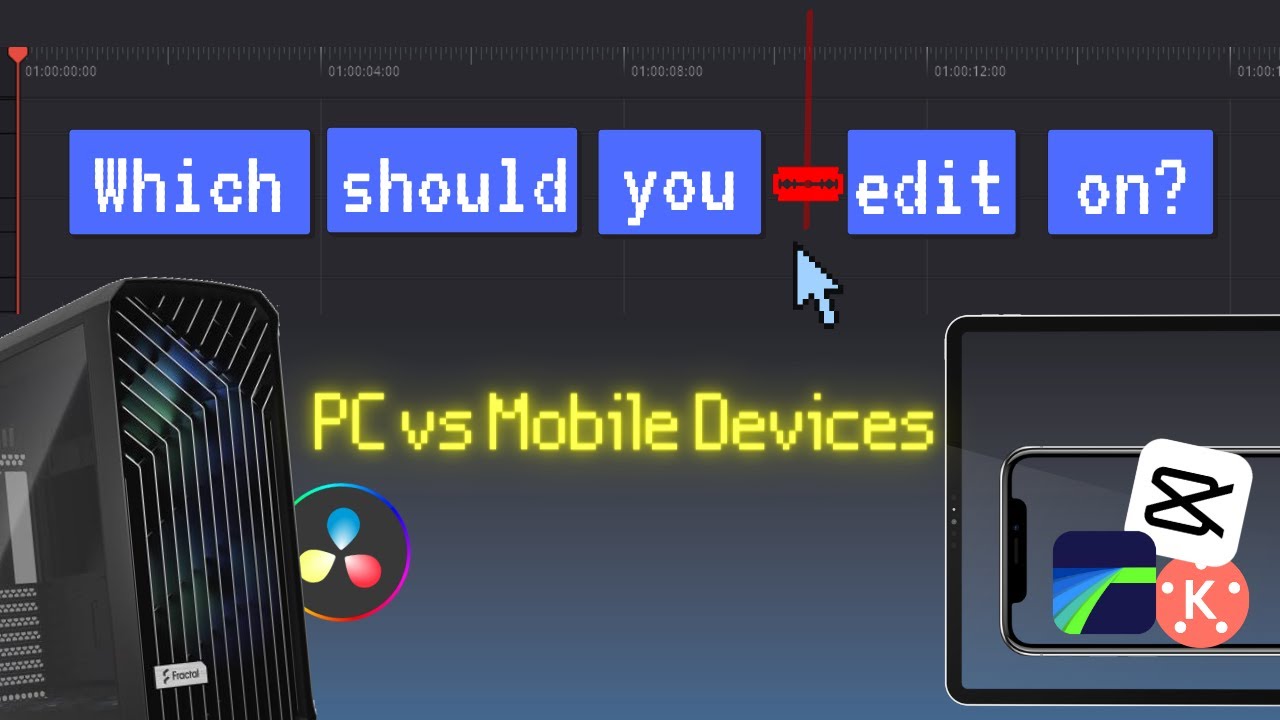 Which Should You Edit On? | PC vs Mobile Devices - YouTube